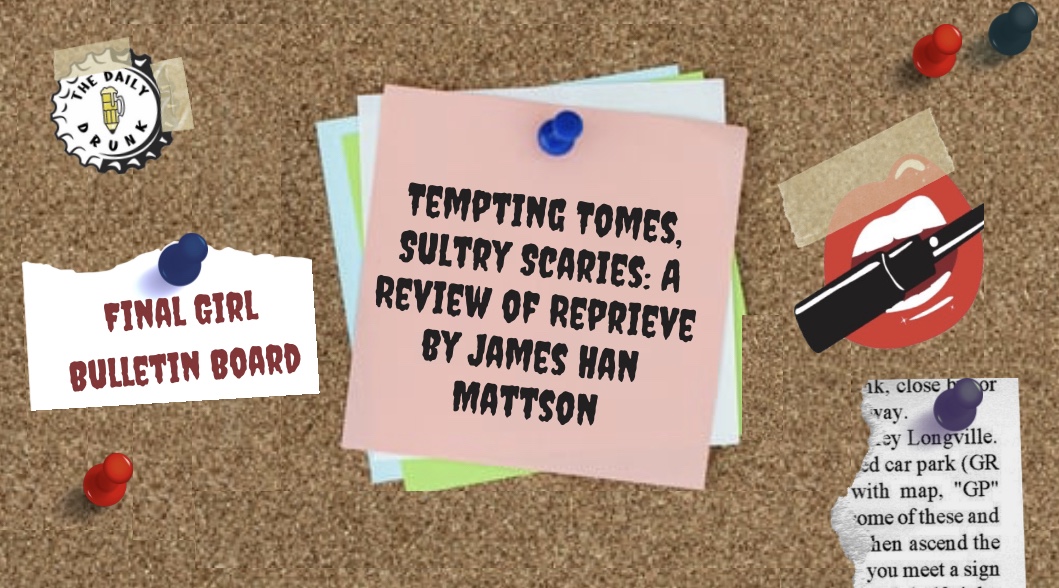 Tempting Tomes, Sultry Scaries: A Review of Reprieve by James Han ...